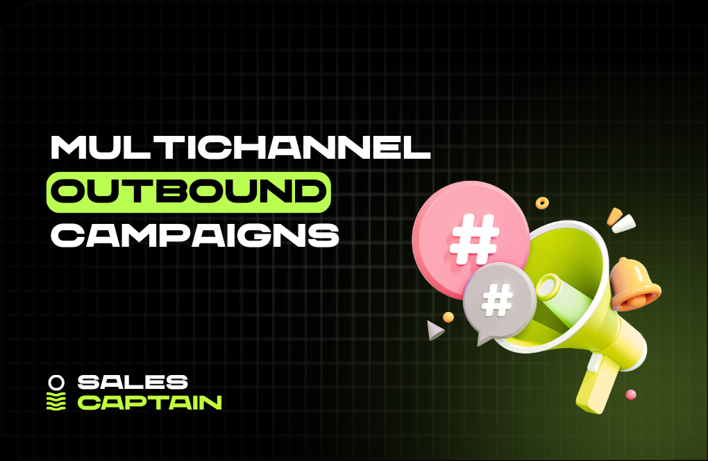 Multichannel Outbound Campaigns: Strategies, Tools, and Best Practices for 2025 | SalesCaptain